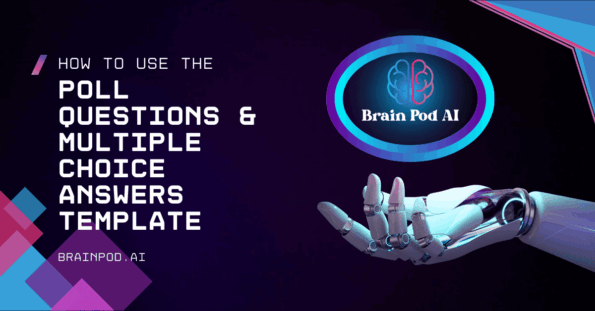 How To Use The Poll Questions & Multiple Choice Answers Template - Brain Pod AI